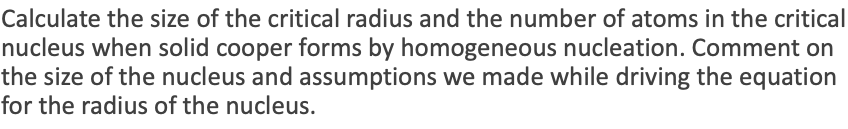 Solved Calculate the size of the critical radius and the | Chegg.com