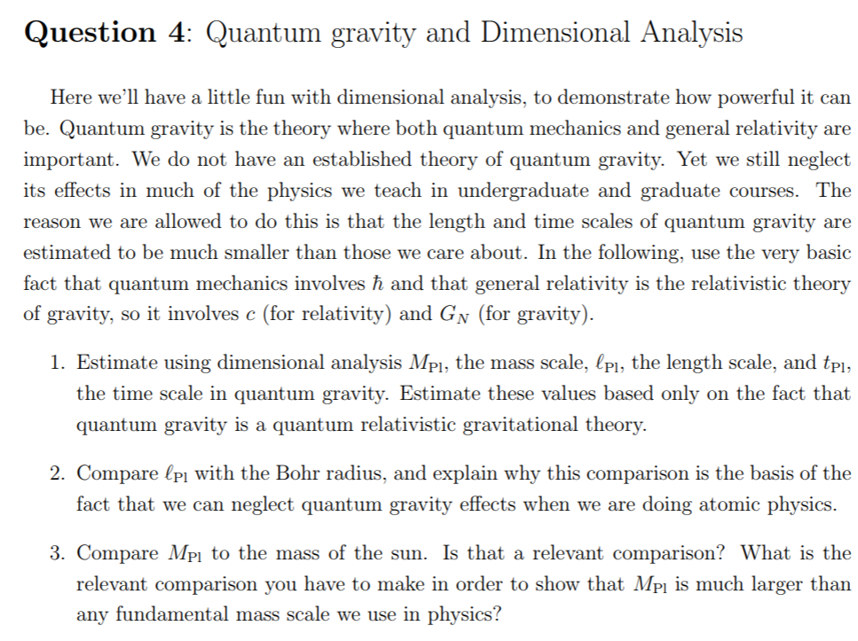 Solved Question 4: Quantum gravity and Dimensional Analysis | Chegg.com