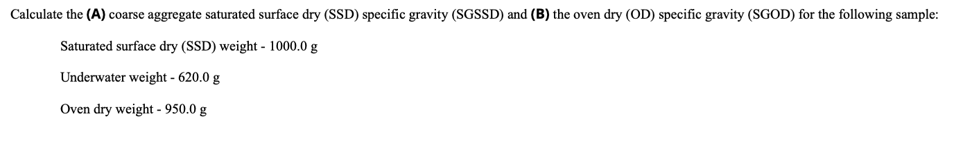 Solved Calculate the (A) coarse aggregate saturated surface | Chegg.com