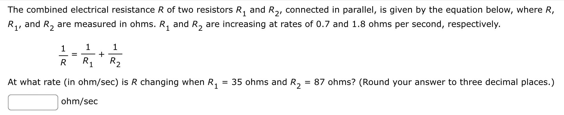 Solved The combined electrical resistance R of two resistors | Chegg.com