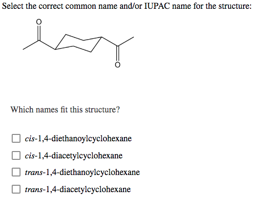 Solved Select the correct common name and/or IUPAC name for | Chegg.com