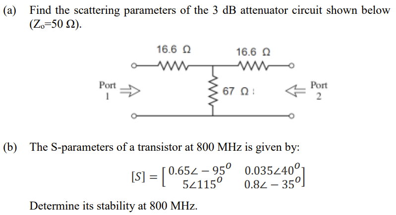 Solved a) Find the scattering parameters of the 3 dB | Chegg.com