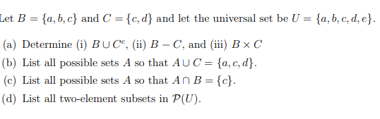 Solved Let B = {a,b,c} and C = {c,d} and let the universal | Chegg.com