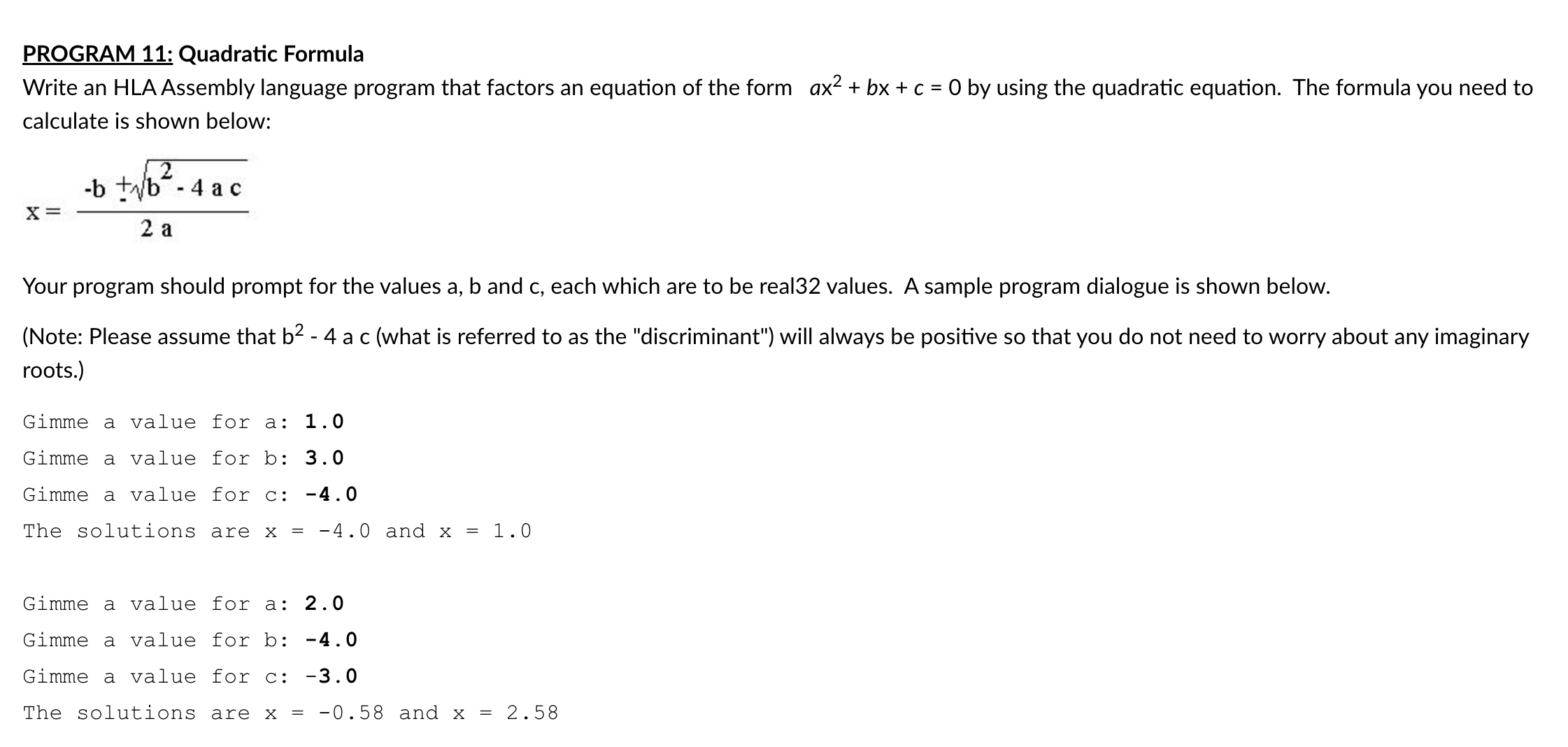 Solved PROGRAM 11: Quadratic Formula Write an HLA Assembly | Chegg.com