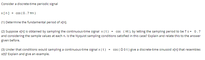 Solved Consider a discrete-time periodic signal x[n] = Cos | Chegg.com