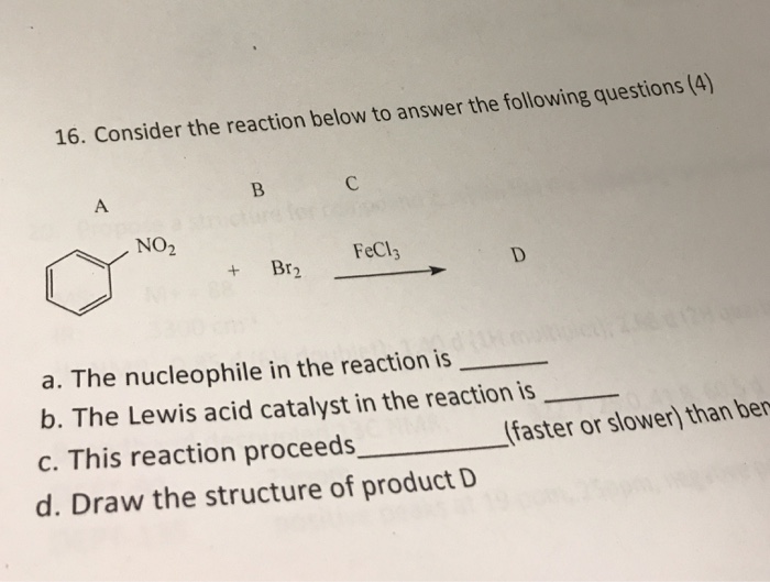 Solved Consider the reaction below to answer the following | Chegg.com Solved Consider the reaction below to answer the following | Chegg.com
