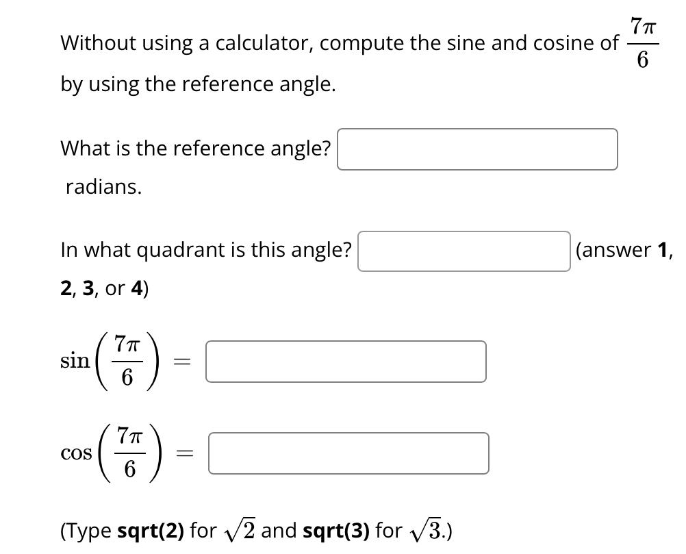 Solved Without using a calculator, compute the sine and | Chegg.com