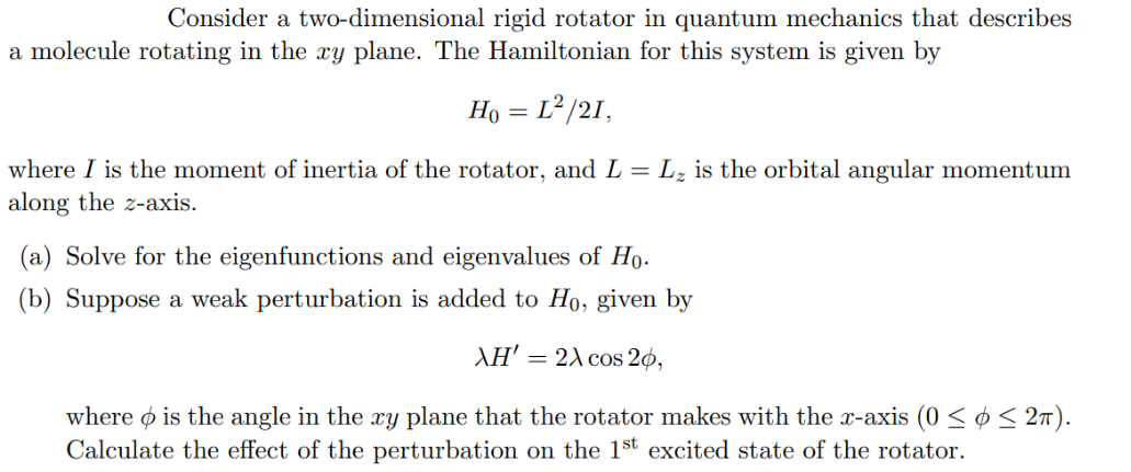 Solved Consider a two-dimensional rigid rotator in quantum | Chegg.com