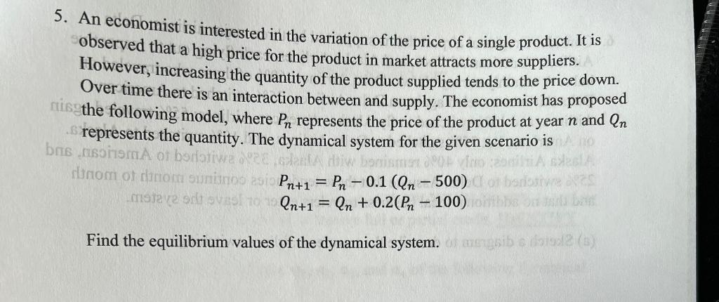 Solved 5. An economist is interested in the variation of the | Chegg.com