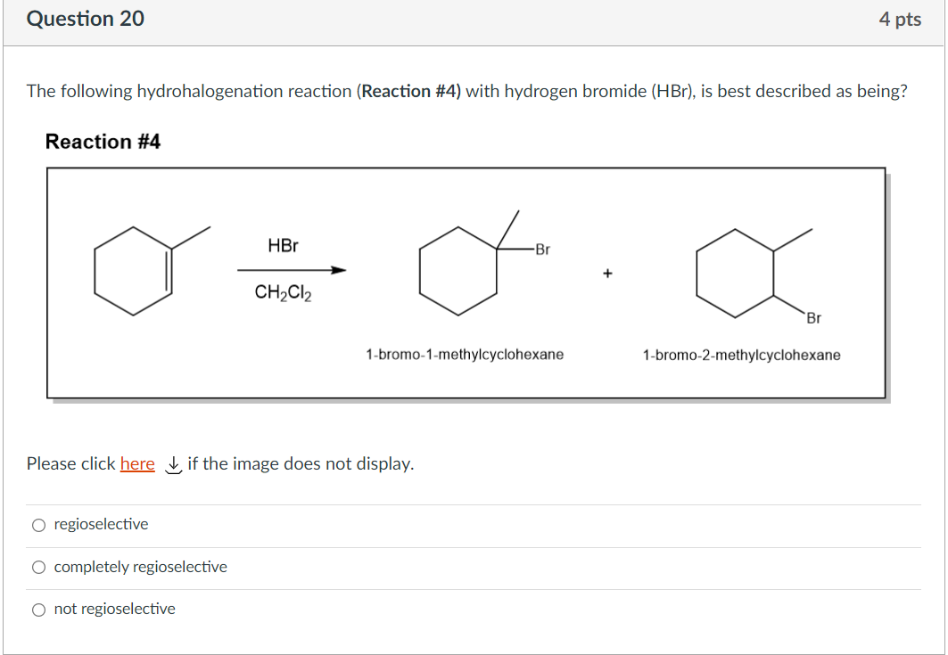Solved Question 20 4 pts The following hydrohalogenation | Chegg.com