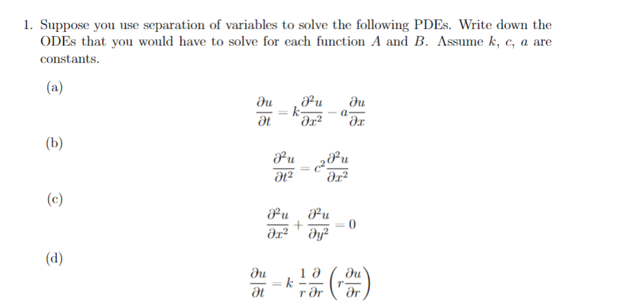 Solved Suppose you use separation of variables to solve the | Chegg.com