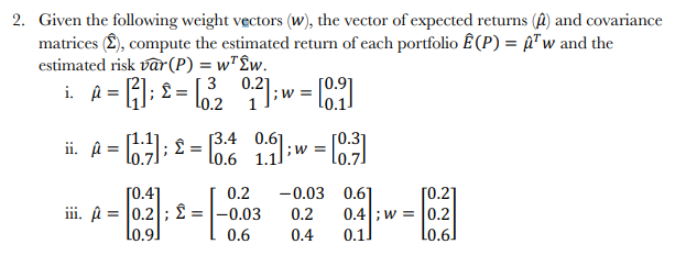Solved Given The Following Weight Vectors W The Vector Of