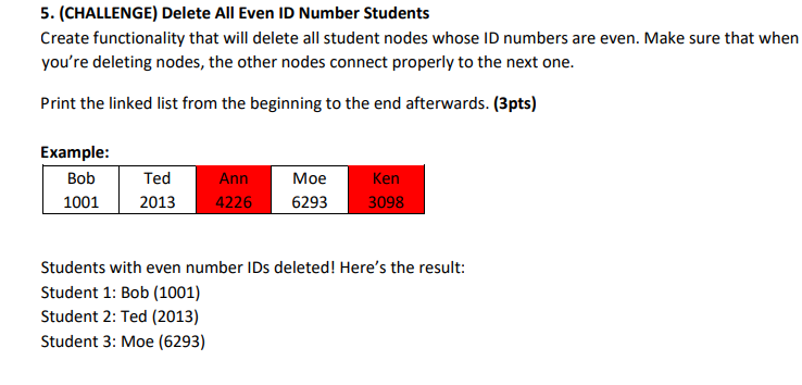 Solved 5. (CHALLENGE) Delete All Even ID Number Students | Chegg.com