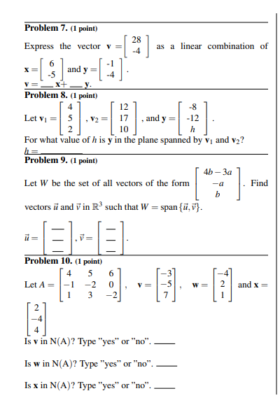 Solved Problem 7. (1 point) Express the vector v=[28−4] as a | Chegg.com