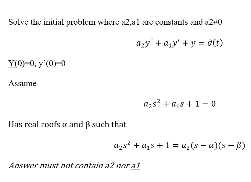 Solved Solve the initial problem where a2,a1 are constants | Chegg.com