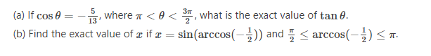Solved (a) If cosθ=−135, where π