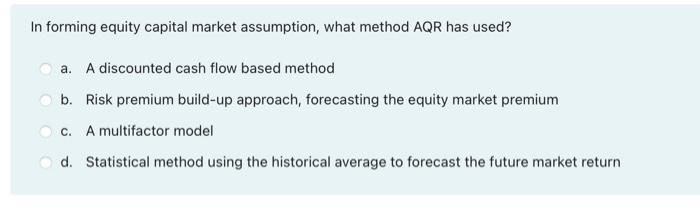 Solved In forming equity capital market assumption, what | Chegg.com