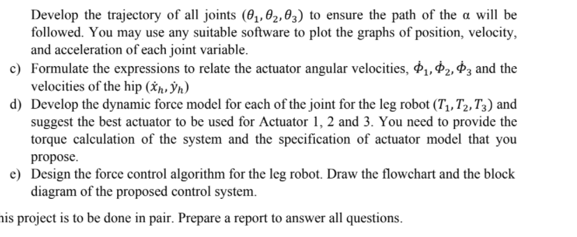 Figure 1 shows a planar 3-DOF robotic leg standing on | Chegg.com