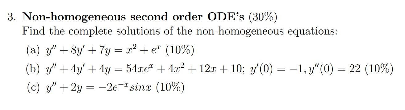 Solved 3 Non Homogeneous Second Order Odes 30 Find The