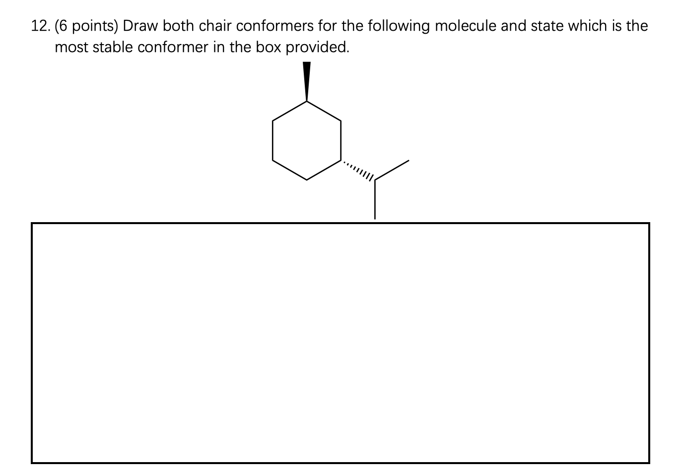 Solved 12. (6 points) Draw both chair conformers for the | Chegg.com