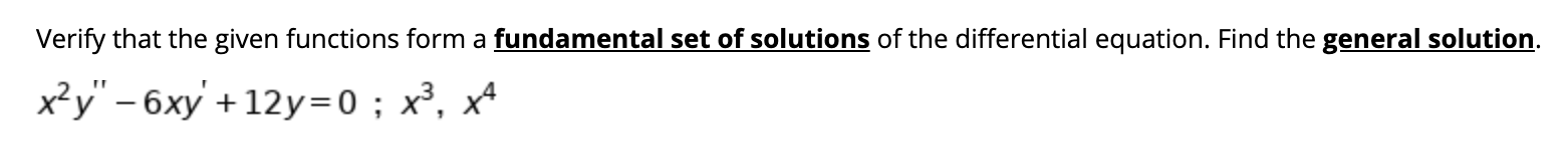 Solved Verify that the given functions form a fundamental | Chegg.com