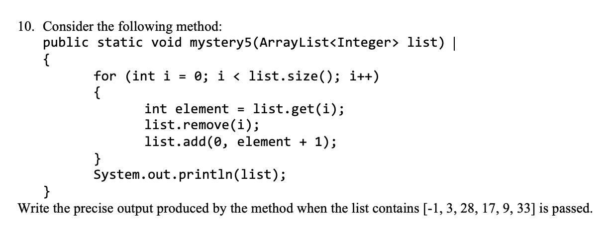 Solved 10. Consider the following method: public static void | Chegg.com