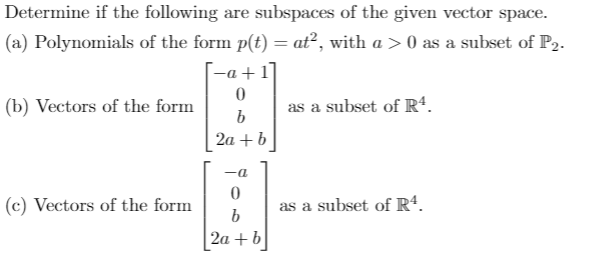 Solved Determine if the following are subspaces of the given | Chegg.com