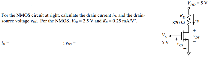 Solved Vpp = 5 V For the NMOS circuit at right, calculate | Chegg.com