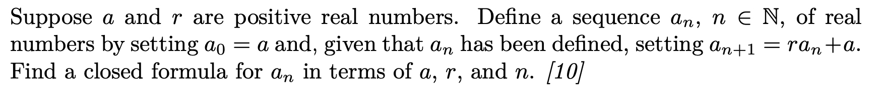 Solved Suppose a and r ﻿are positive real numbers. Define a | Chegg.com