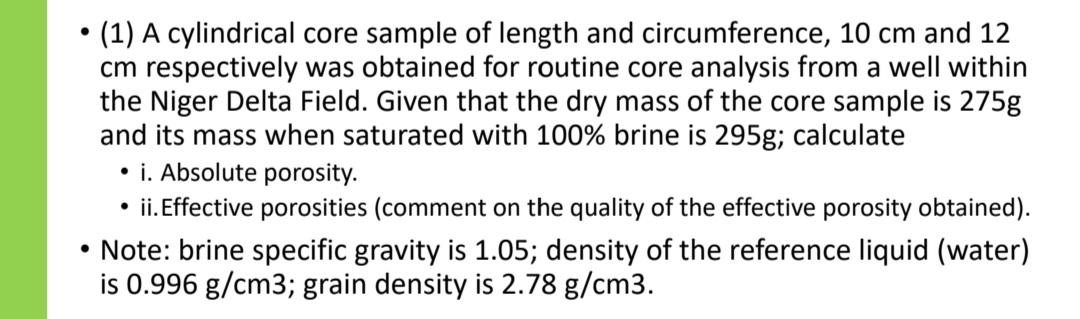 Solved . (1) A cylindrical core sample of length and | Chegg.com