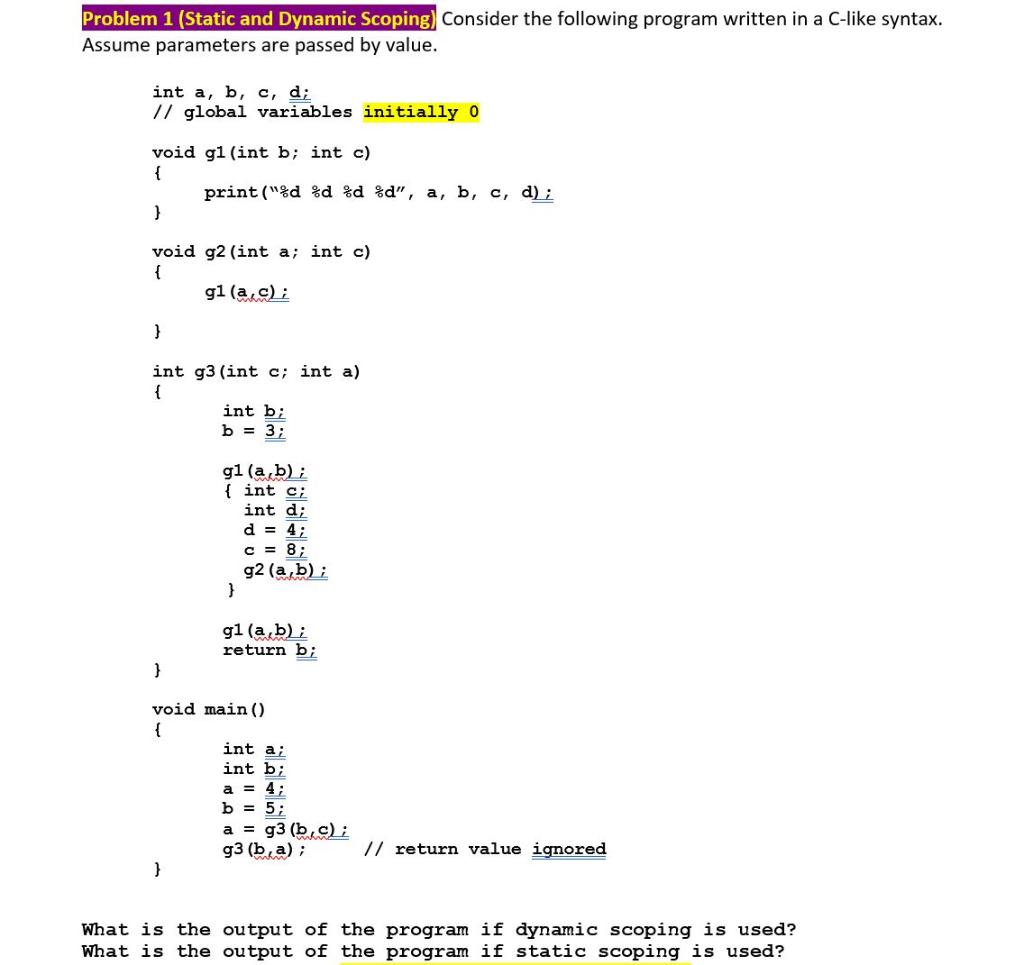 Solved Roblem 1 Static And Dynamic Scoping Consider The 