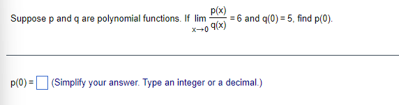 Solved p(x) Suppose p and q are polynomial functions. If lim | Chegg.com