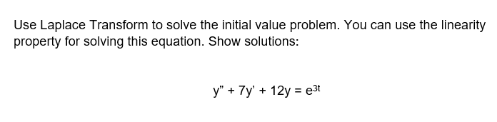 Solved Use Laplace Transform to solve the initial value | Chegg.com