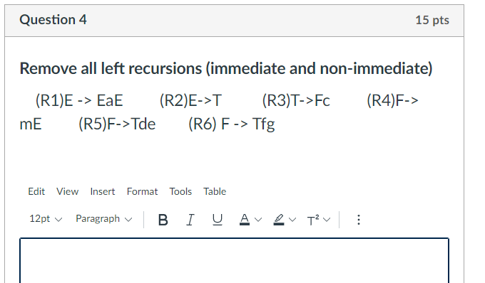 Solved Question 4 15 pts Remove all left recursions | Chegg.com