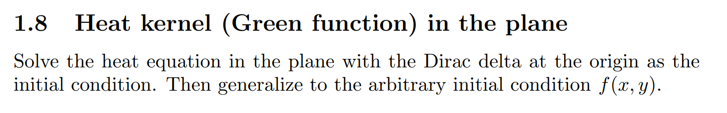 Solved 1.8 Heat kernel (Green function) in the plane Solve | Chegg.com
