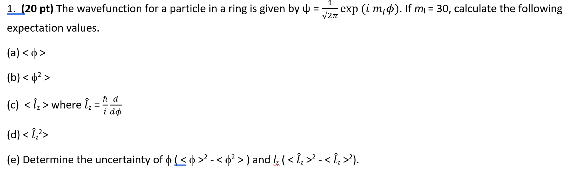 1 20 Pt The Wavefunction For A Particle In A Ring 