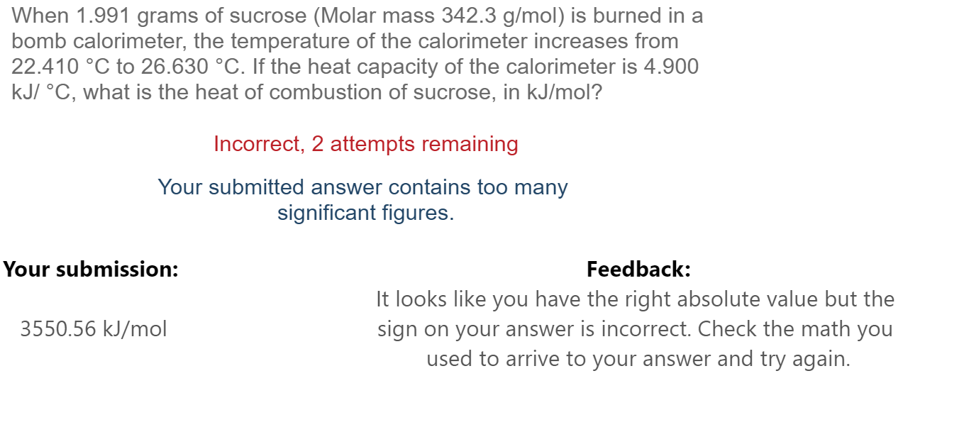 Solved When 1.991 grams of sucrose (Molar mass 342.3 g/mol ) | Chegg.com