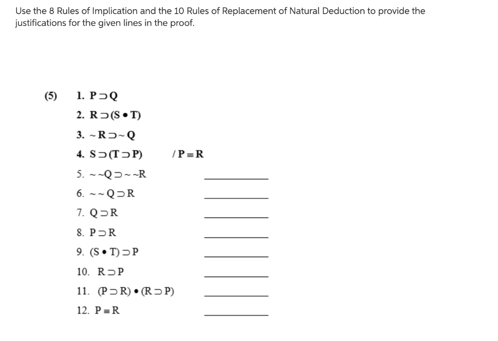 Solved Use the 8 Rules of Implication and the 10 Rules of | Chegg.com