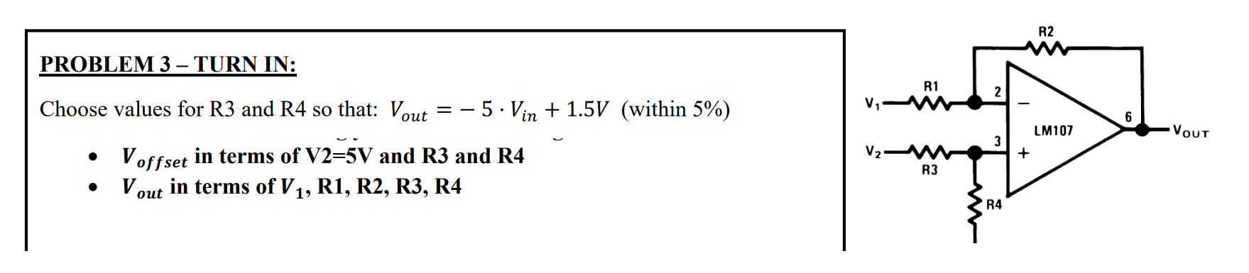 Solved PROBLEM 3 - TURN IN: Choose values for R3 and R4 so | Chegg.com