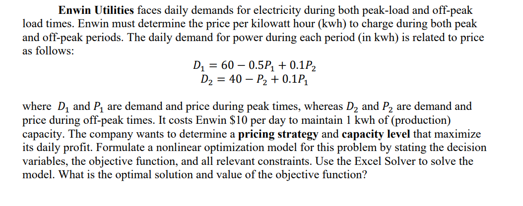 Solved Enwin Utilities faces daily demands for electricity | Chegg.com