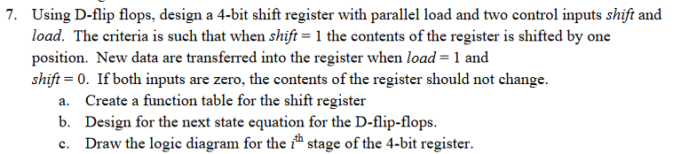 Solved 7. Using D-flip flops, design a 4-bit shift register | Chegg.com
