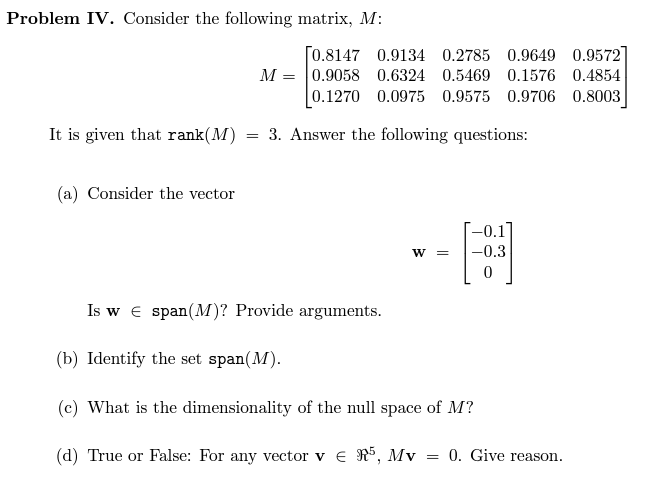 Solved Problem IV. ﻿Consider the following matrix, M | Chegg.com