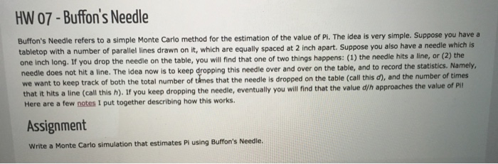 Solved HW07 -Buffon's Needle Buffon's Needle refers to a | Chegg.com