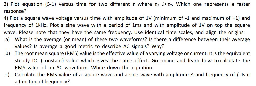 Solved V(t)=V(0)exp(−t/τ)3) Plot equation (5-1) versus time | Chegg.com