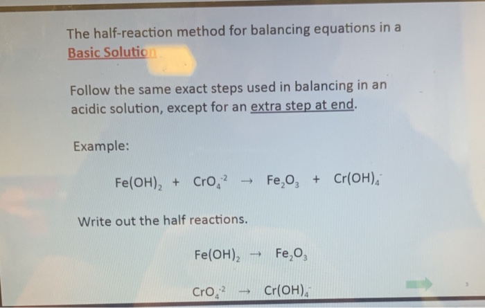 Solved The half-reaction method for balancing equations in a | Chegg.com