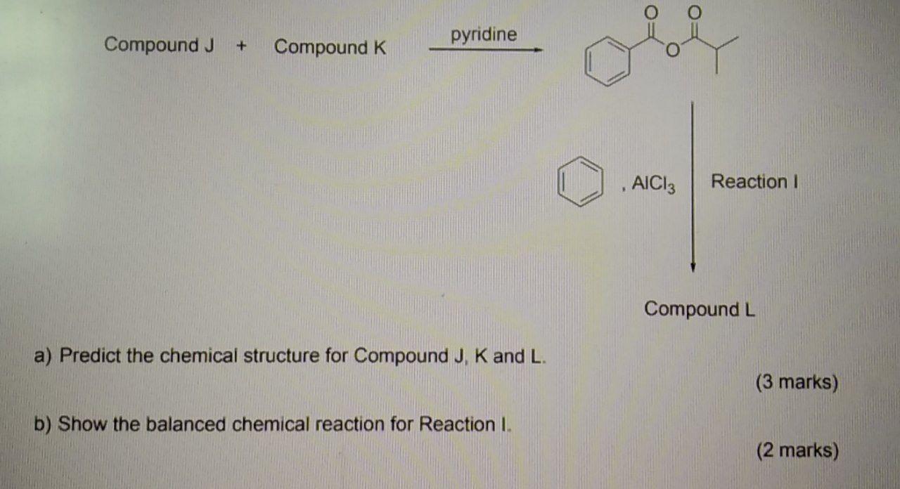 Solved Compound J+ Compound K pyridine Reaction I Compound L | Chegg.com