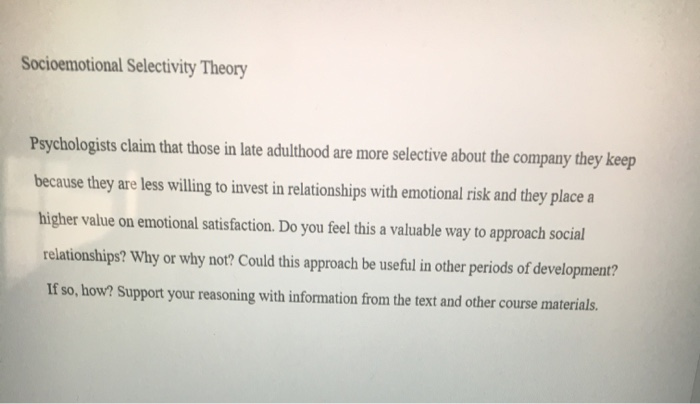 Solved Socioemotional Selectivity Theory Psychologists claim | Chegg.com