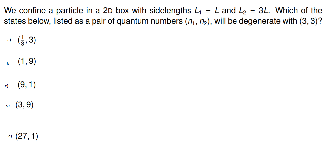Solved We confine a particle in a 2D box with sidelengths L1 | Chegg.com