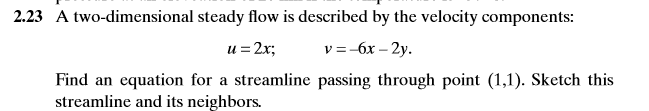 Solved 2.23 A two-dimensional steady flow is described by | Chegg.com