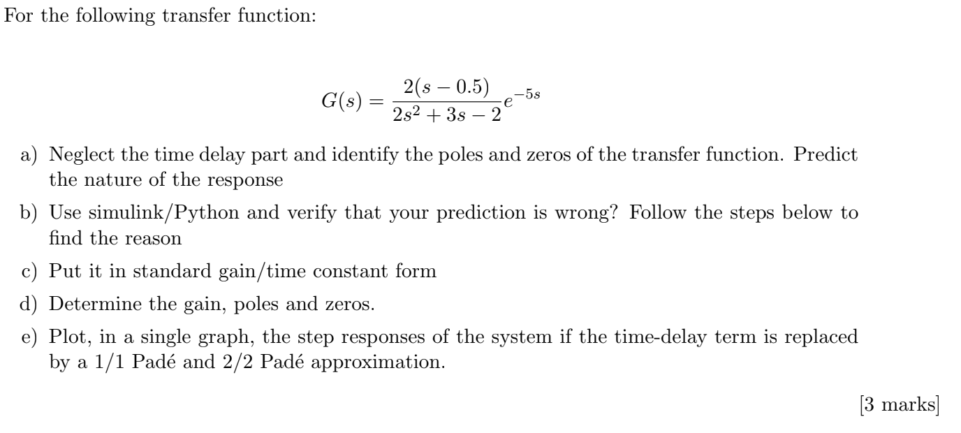 Solved For the following transfer function: -55 e е 2(s – | Chegg.com